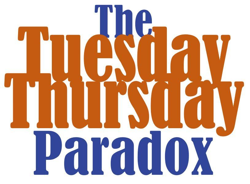 The Tuesday Thursday Paradox – Everything in one place